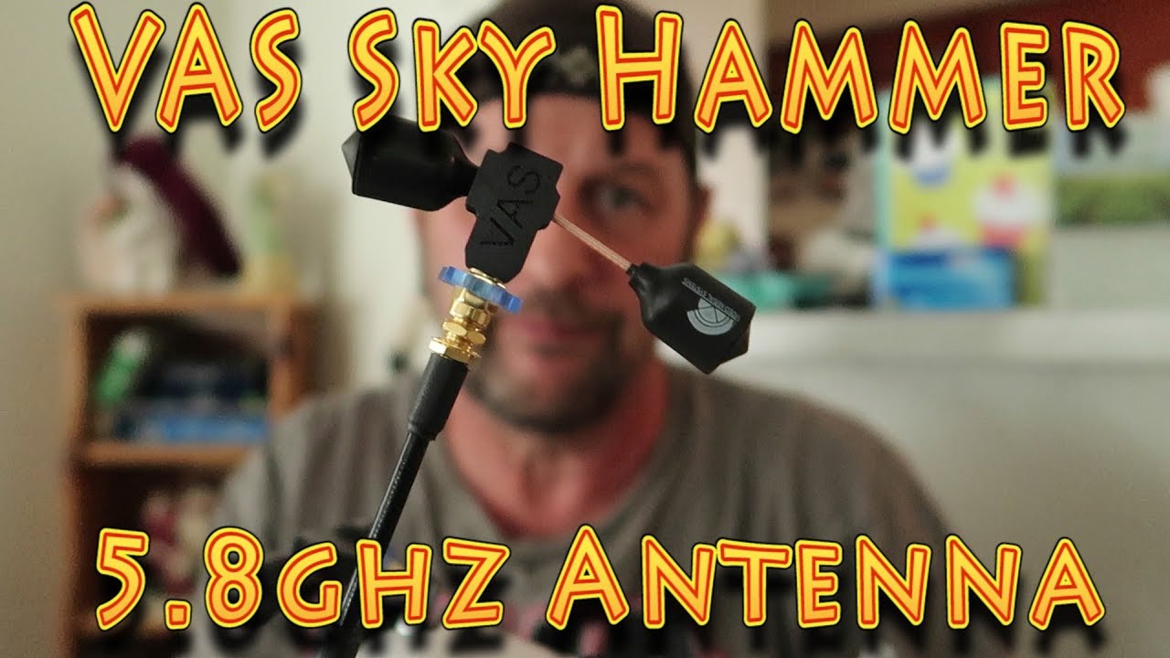 Review: VAS 5.8Ghz SkyHammer SMA Antenna!!! (10.08.2019) - YouTube