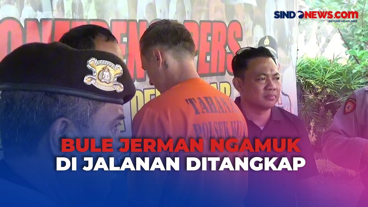 Viral! Bule Asal Jerman yang Ngamuk di Jalanan Bali Ditangkap Polisi ...