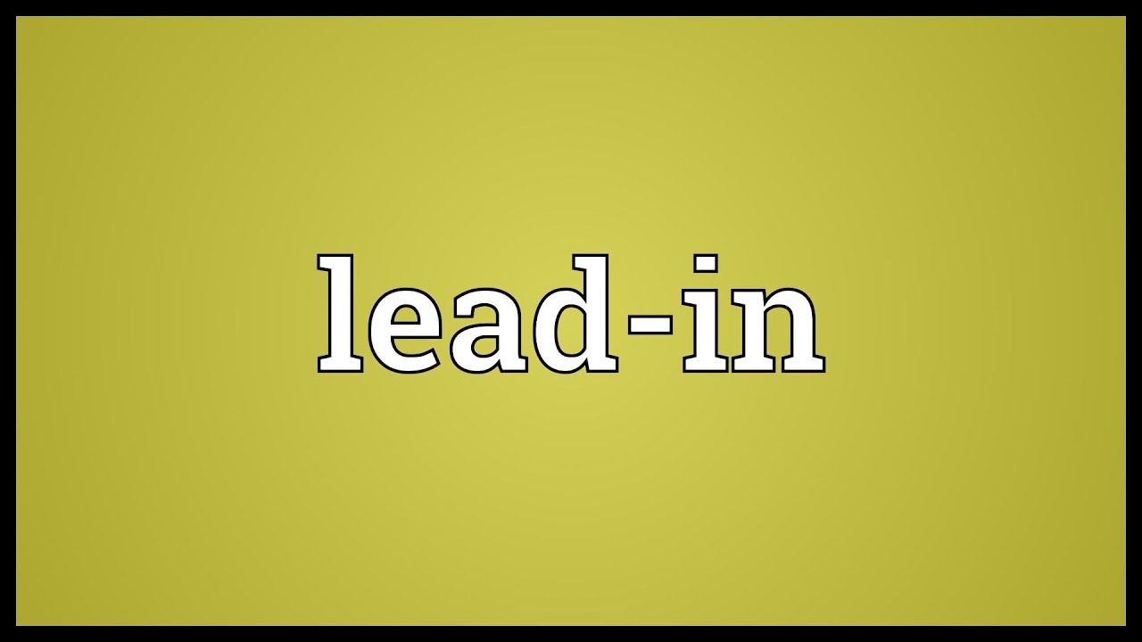 Lead in Meaning YouTube
