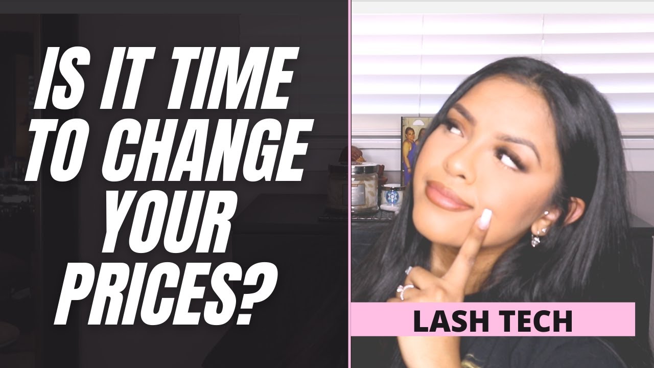 WHEN TO RAISE LASH PRICES | EYELASH EXTENSIONS PRICING | PRICE INCREASE ...