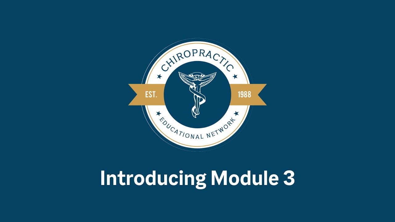 Unlock Module 3 Training with Chiropractic Educational Network | FL's ...