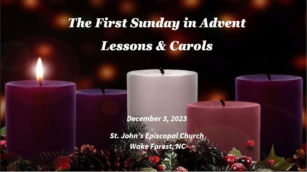 The 1st Sunday of Advent - Lessons & Carols - YouTube