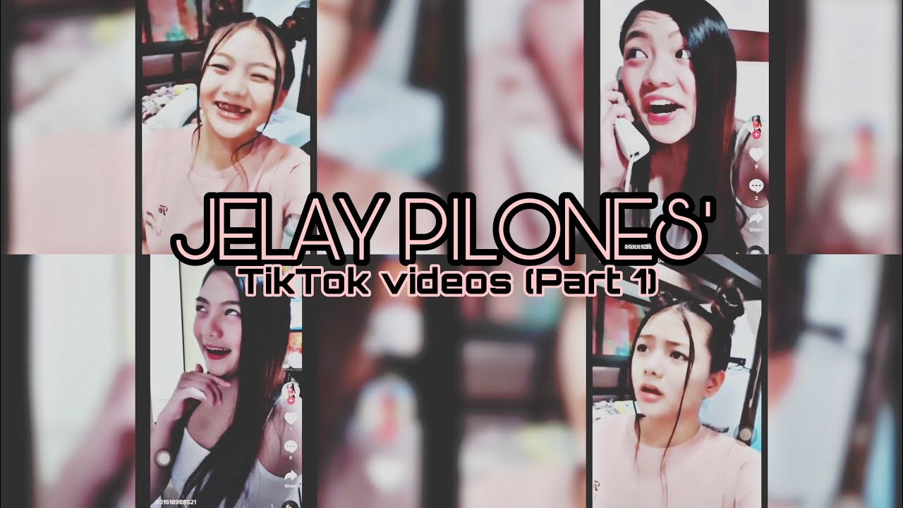 Jelay Pilones’ TikTok Videos || Compilation || ENJOY!!! - YouTube