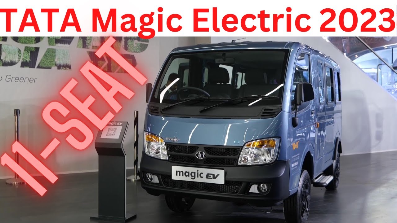 Tata Magic now in Electric | Tata Magic EV launch date | Tata Magic EV ...