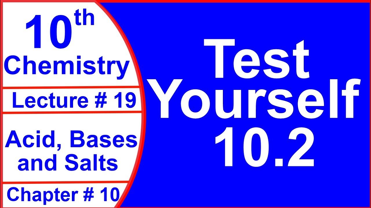10th Chemistry Chapter 10 lecture 19 | Test yourself 10.2 by matric ...