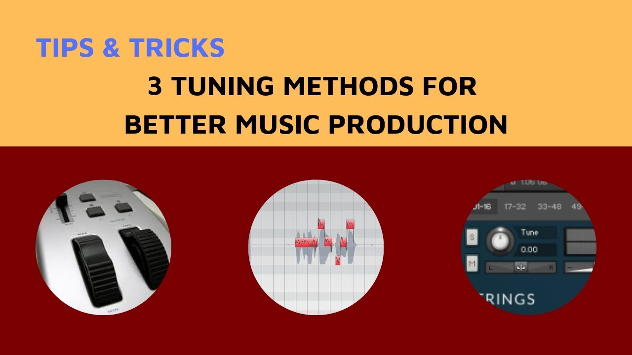 3 Tuning Methods for Better Music Production - YouTube