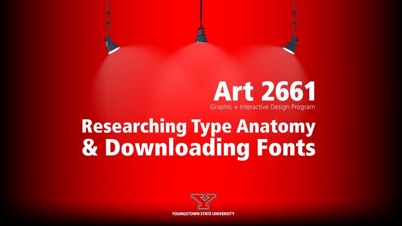 YSU GID Nelson: Art 2662 Researching Type Anatomy & Downloading Fonts ...
