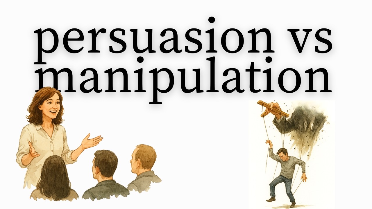 Persuasion vs Manipulation: Influence others without Coercion ...