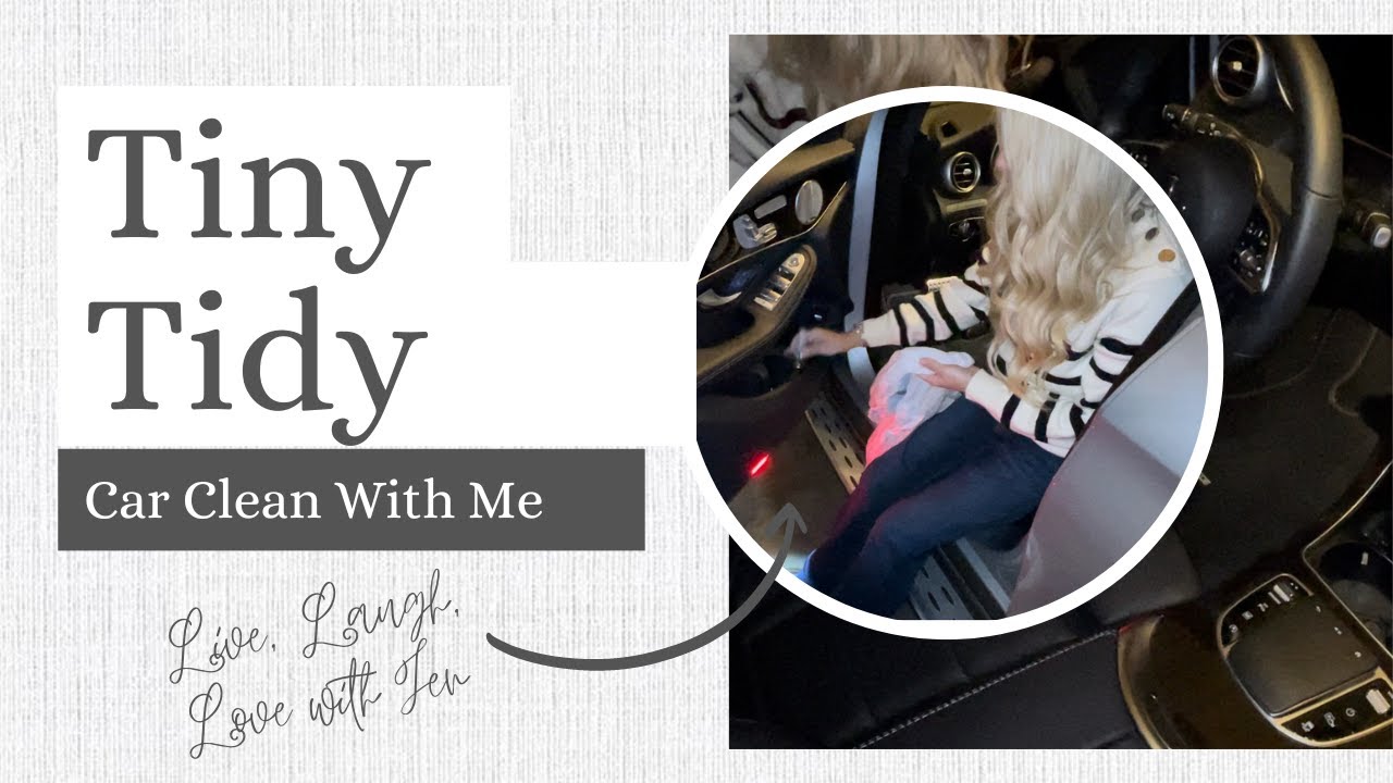 Tiny Tidy Car Clean With Me | Happy 1 Year Anniversary Tiny Tidy ...