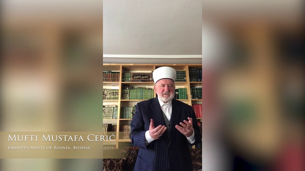 A message from: Mufti Mustafa Cerić | COVID-19 & the New Alliance of ...