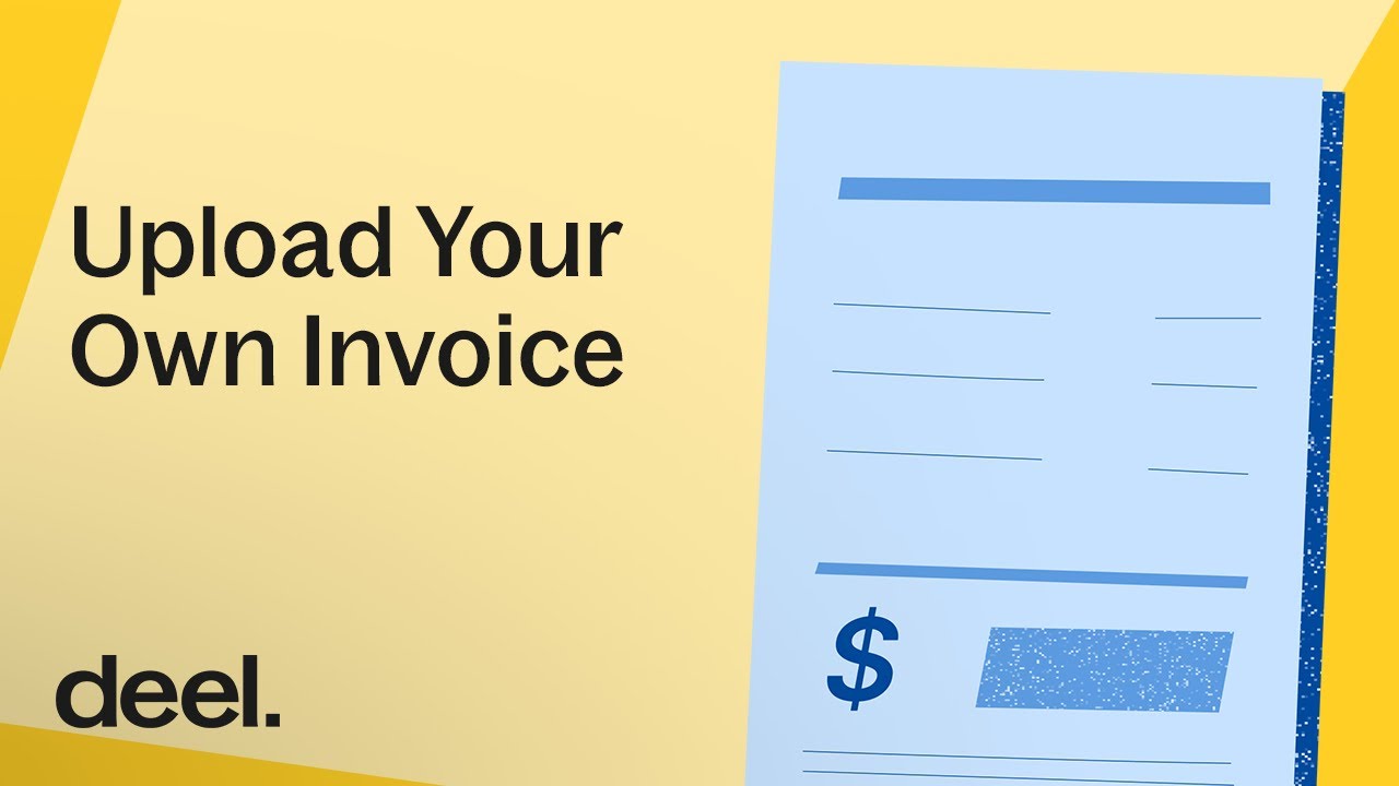 Upload Your Own Invoice | Deel - YouTube