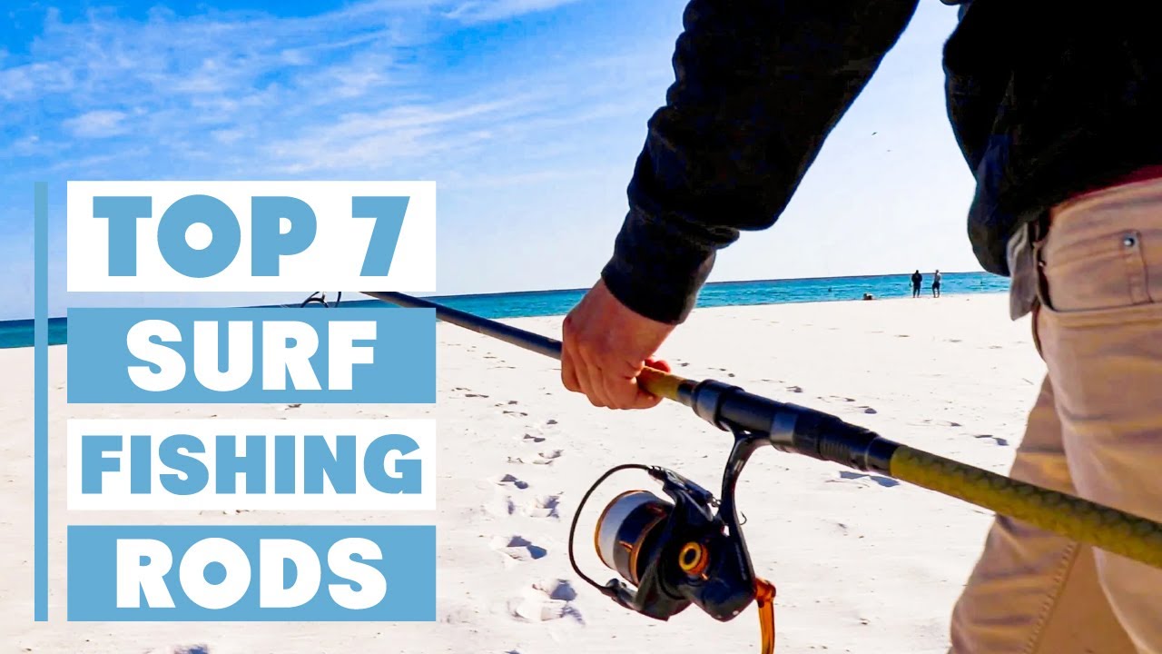 7 Best Surf Fishing Rods for Maximum Casting Distance - YouTube