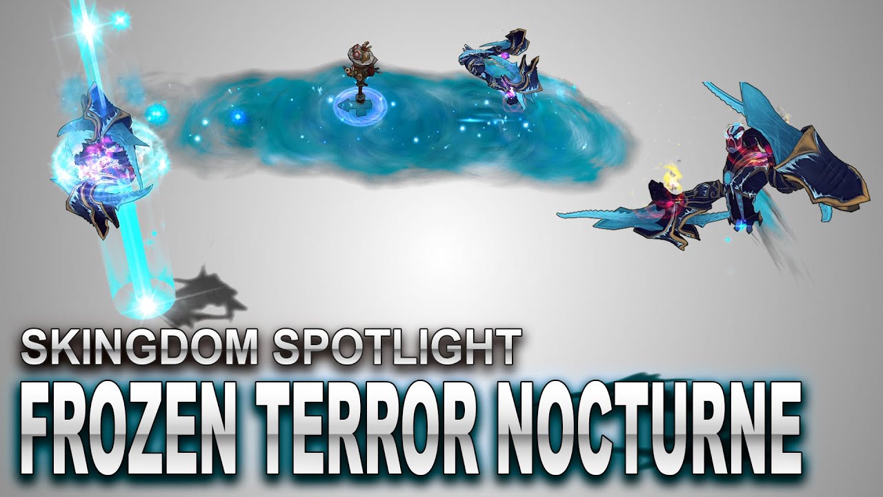 Frozen Terror Nocturne Skin Spotlight | SKingdom - League of Legends ...