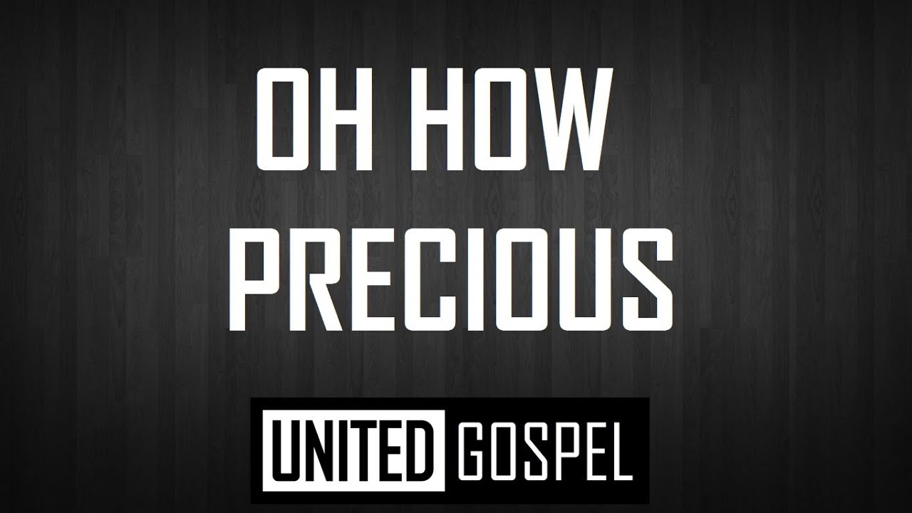 OH HOW PRECIOUS - KATHY TAYLOR (Traducción Español) // UNITED GOSPEL ...