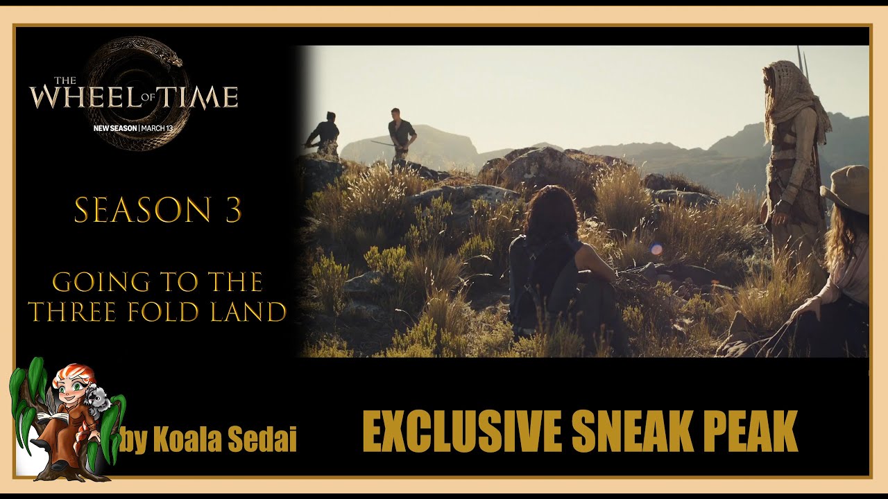 Wheel of Time Season 3 | EXCLUSIVE SNEAK PEAK | 5 head to the Three ...