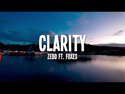 Zedd - Clarity (ft. Foxes) Lyrics
