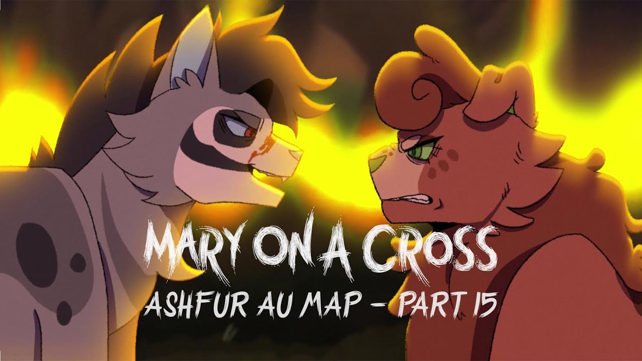 MARY ON A CROSS ♰ | ASHFUR AU MAP | PART 15 - YouTube