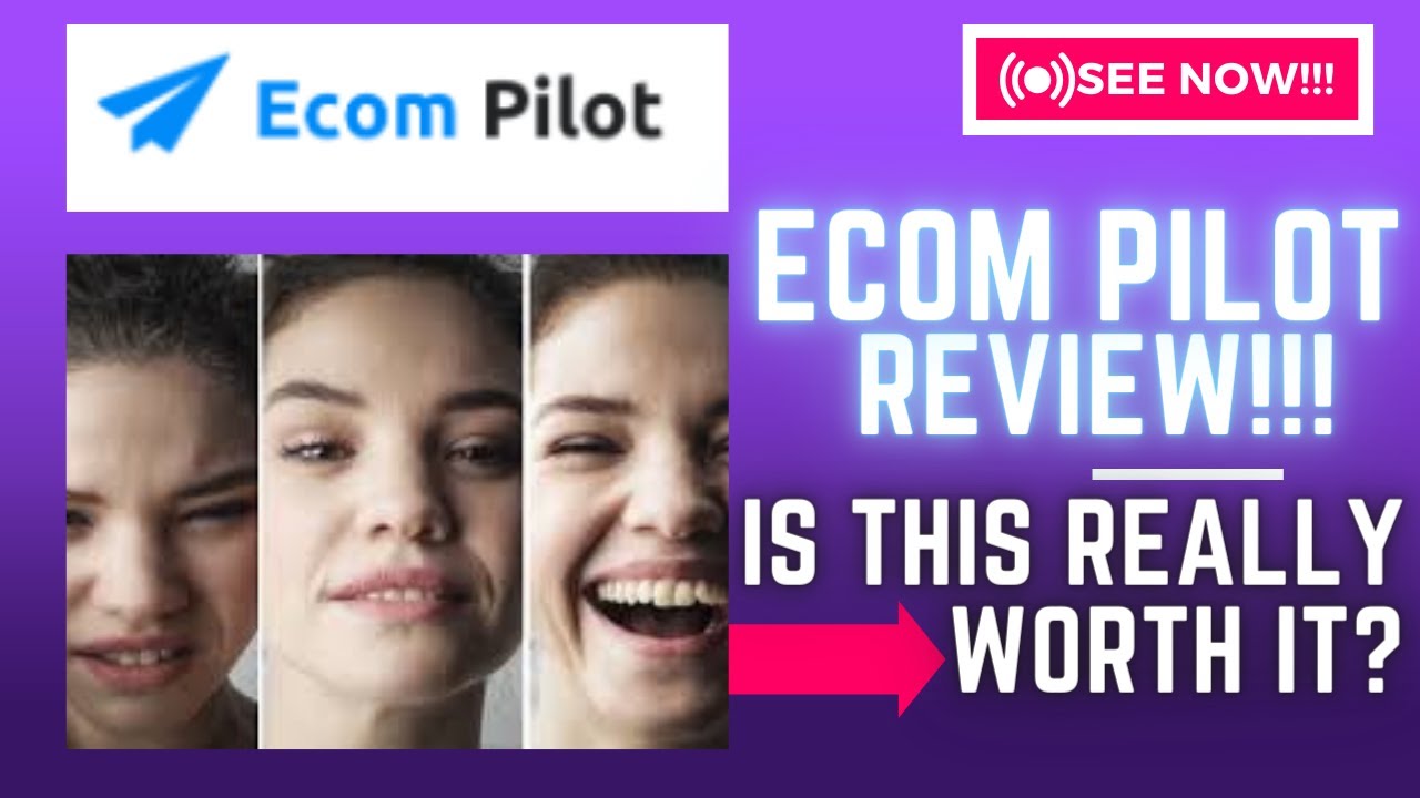 Ecom Pilot Review -Should Anyone Use This Tool At ALL Or NOT?See(Check Before use) - YouTube