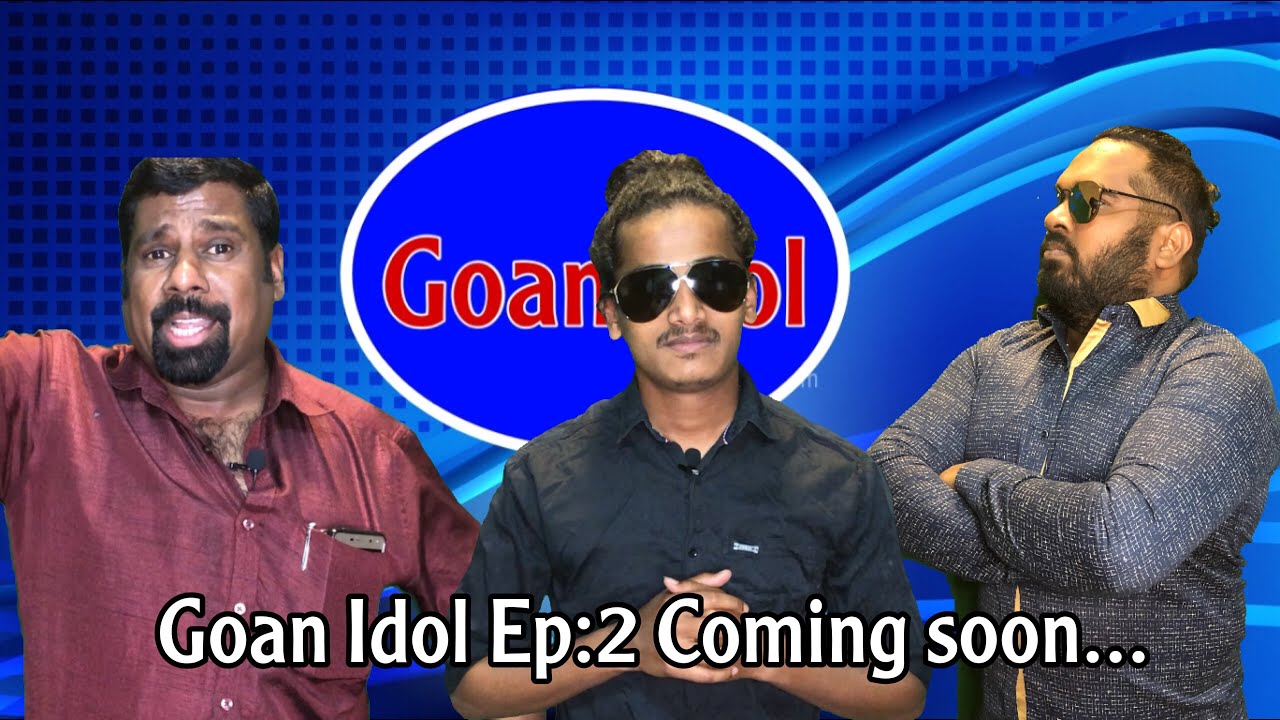 #GoanAami #goa #comedy Goan Idol Ep:2 - YouTube