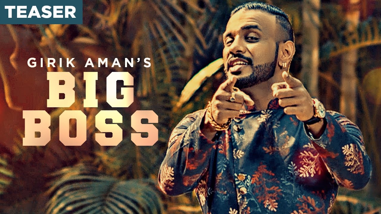 Big Boss Song Teaser | Girik Aman | Parmish Verma | Releasing 15 ...