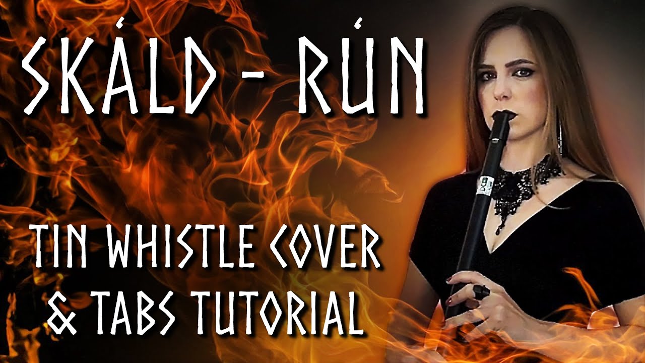 SKÁLD - Rún - INSTRUMENTAL COVER | TIN WHISTLE TABS TUTORIAL (SKALD RUN ...