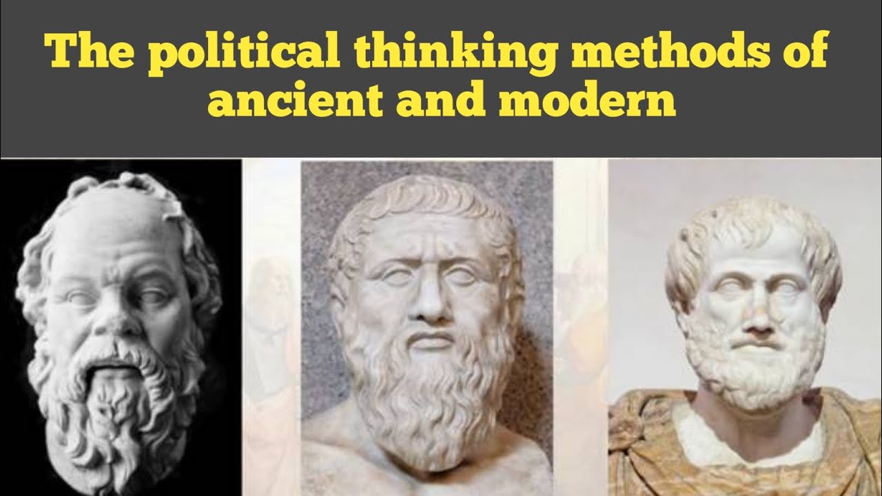 The political thinking methods of ancient and modern. - YouTube