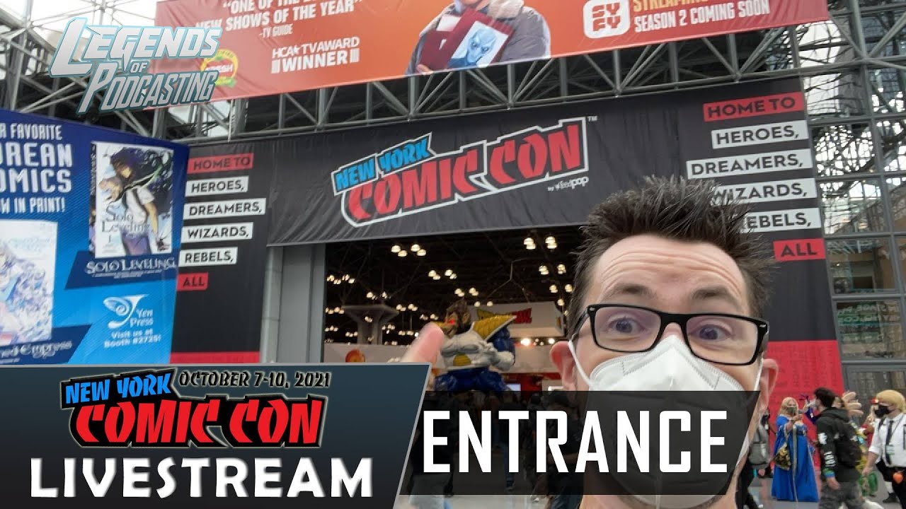 Live from New York Comic Con 2021 - Entrance | Legends of Podcasting ...