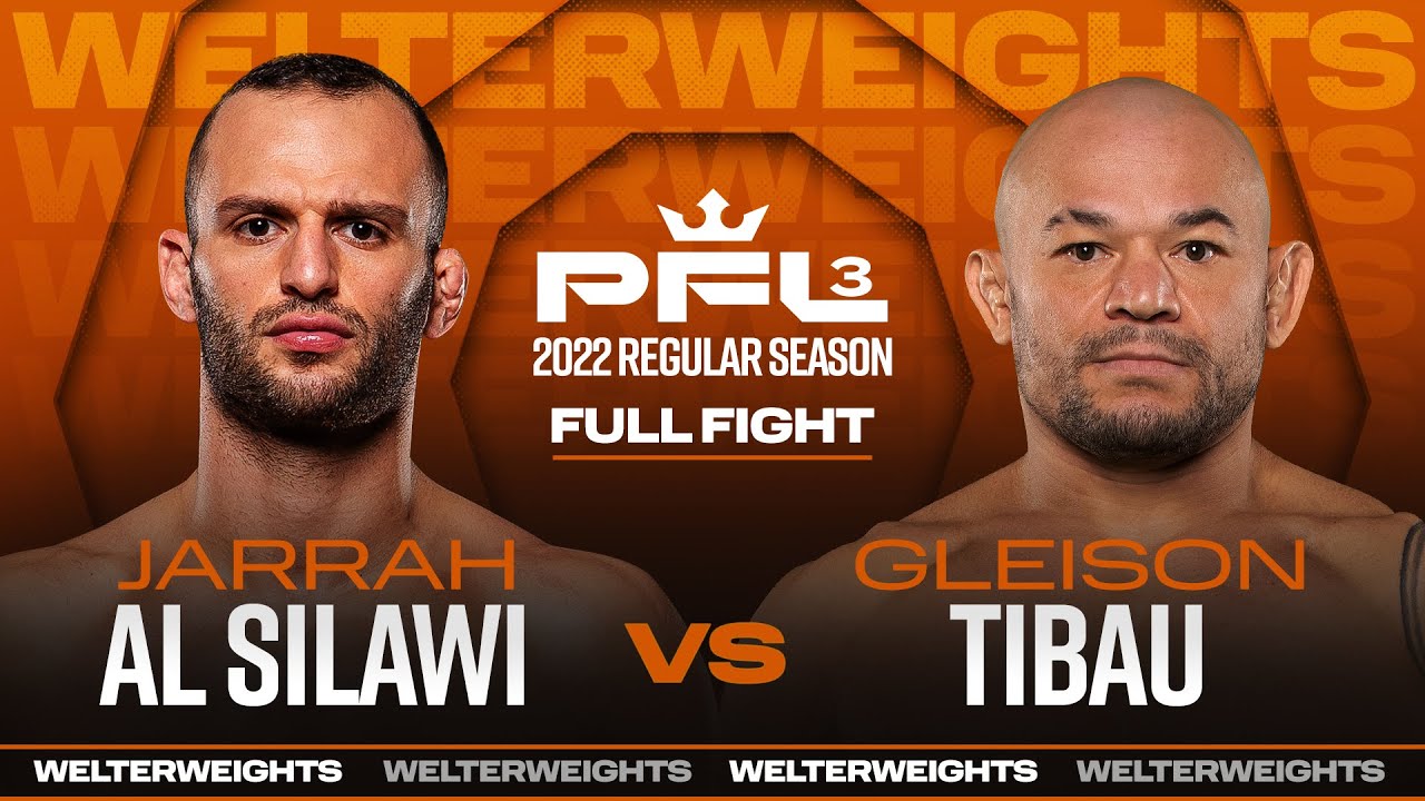 Jarrah Al Silawi vs Gleison Tibau | PFL 3, 2022 - YouTube