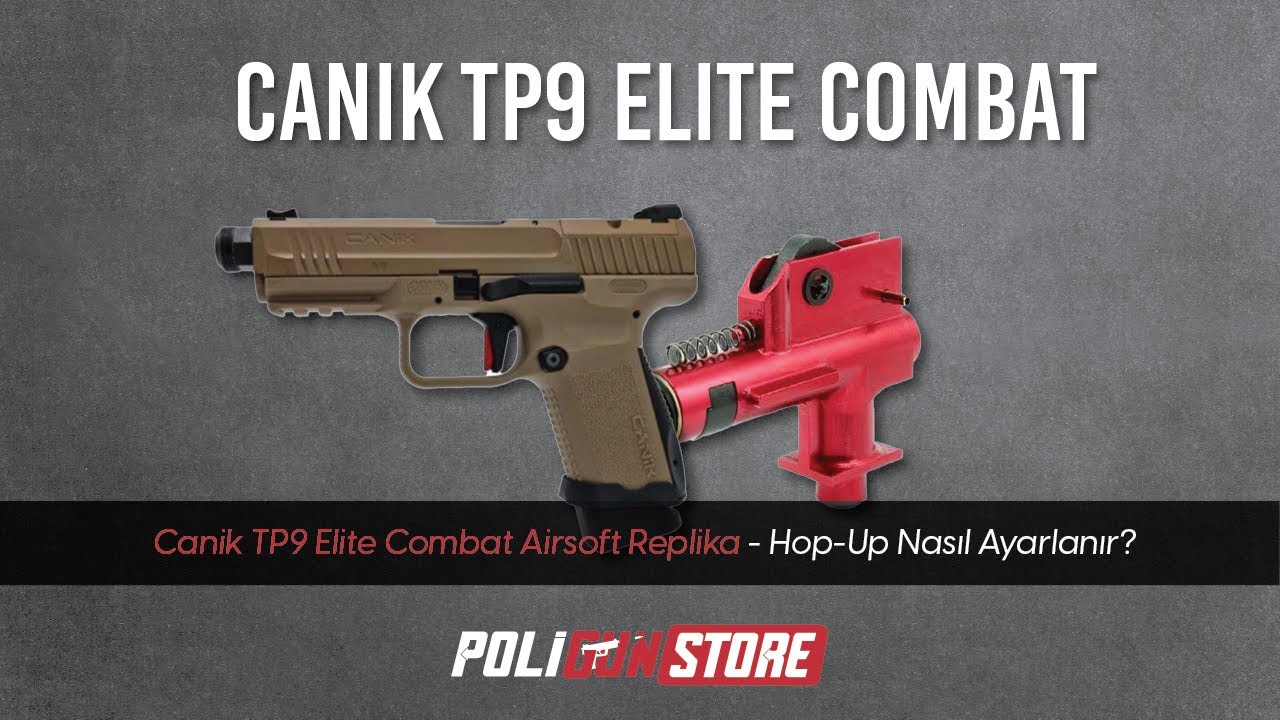 Canik TP9 Elite Combat Airsoft Replika - Tan Hop-Up Nasıl Ayarlanır ...
