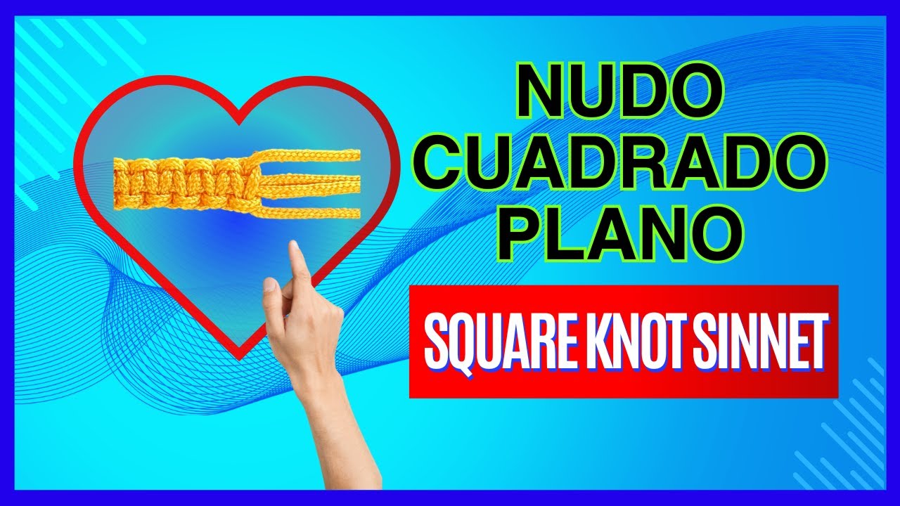 Tutorial nudo cuadrado o nudo plano 🫶I Cómo hacer el nudo cuadrado plano / makramé nudo cuadrado ...