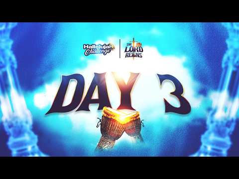 HALLELUJAH CHALLENGE || OCT 2026 || DAY 3