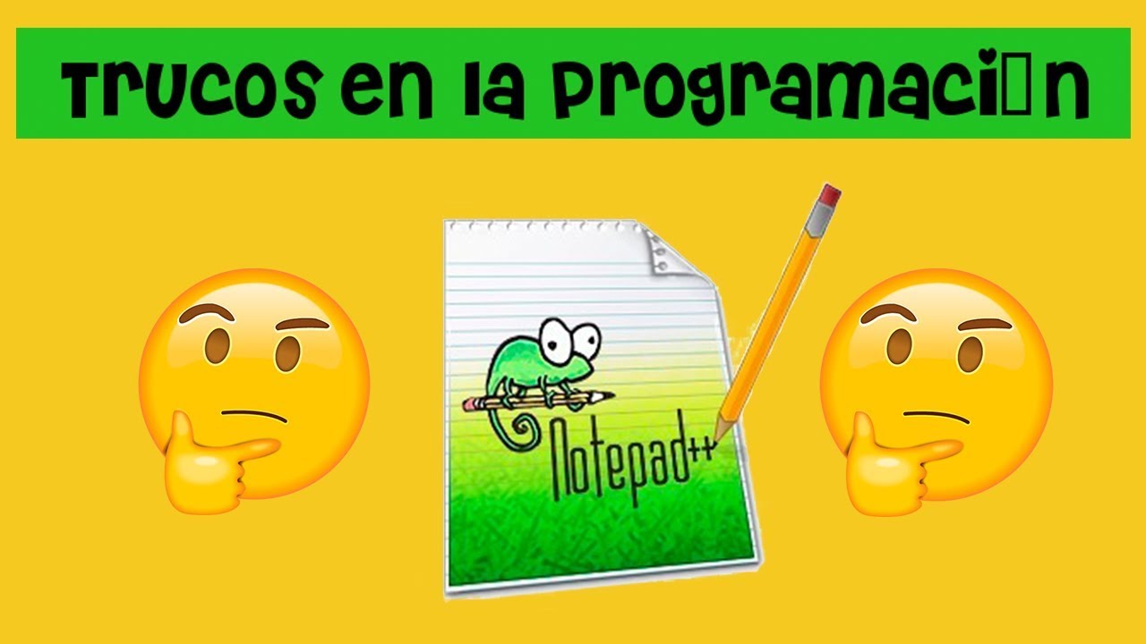 Trucos en la Programación con Notepad++ editor de texto super eficaz ...