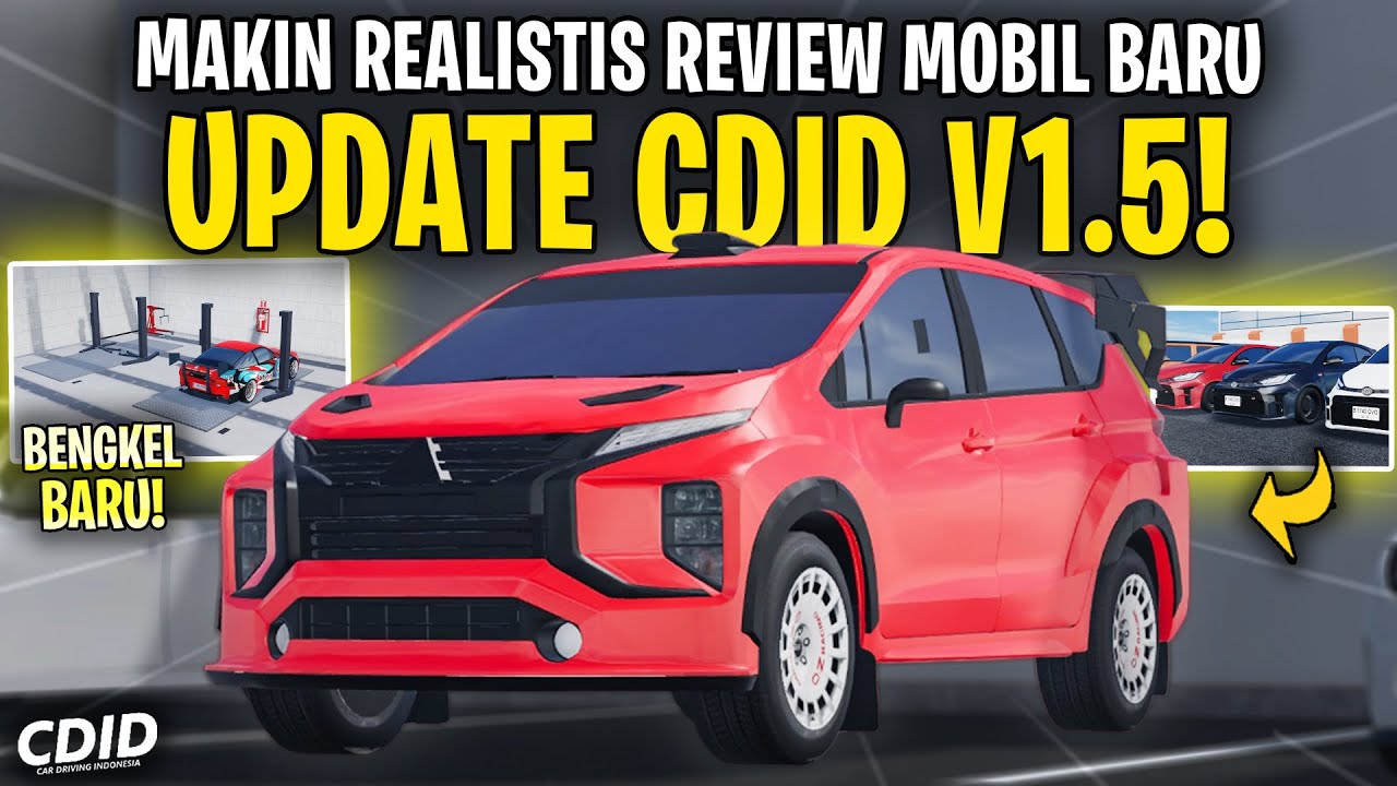 UPDATE CDID V1.5 MAKIN REALISTIS ! REVIEW MOBIL BARU - Car Driving ...