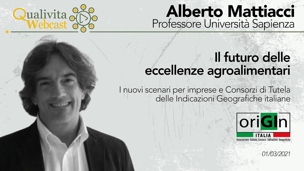 WEBCAST Qualivita - Alberto Mattiacci "Il futuro delle eccellenze ...