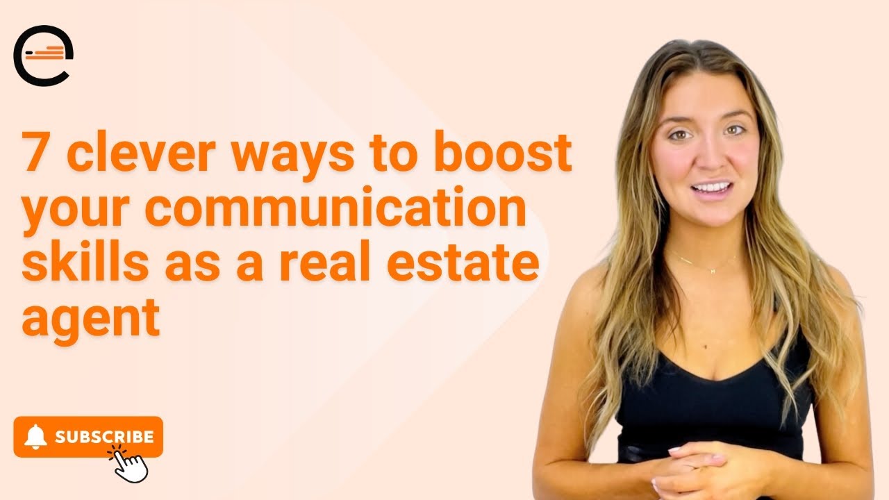 7 clever ways to boost your communication skills as a real estate agent ...