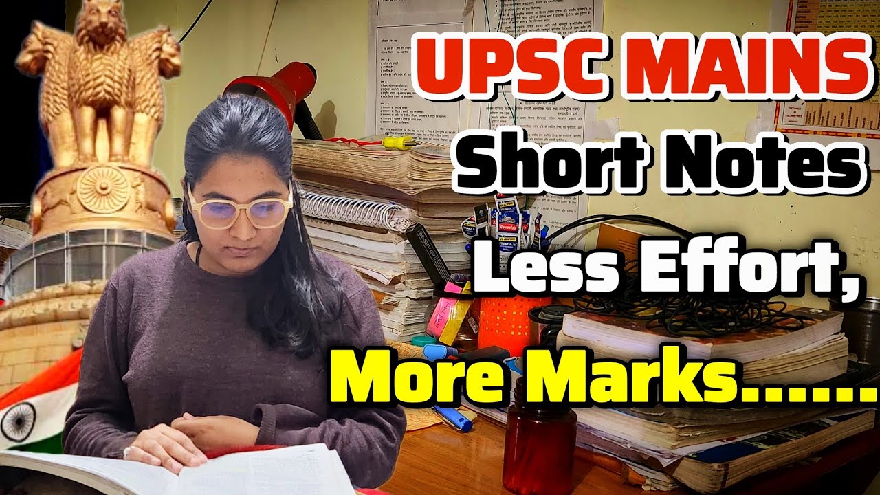 UPSC MAINS SHORT NOTES 📝: Less Efforts, More Marks 🌟📚 | Upsc Strategy ...
