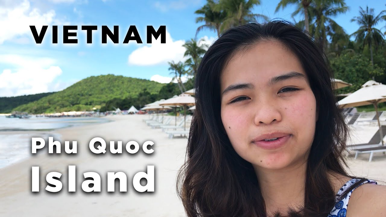 Phu Quoc Island | Vietnam Travel Vlog - YouTube