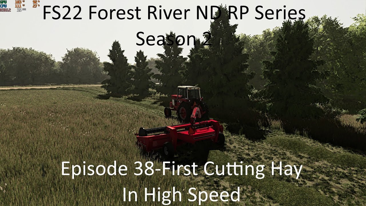 FS22 Forest River ND RP Series S2 EP 38-First Cutting Hay In High Speed ...