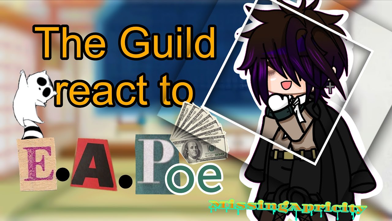 The Guild react to Edgar Allan Poe/ BSD reaction - YouTube