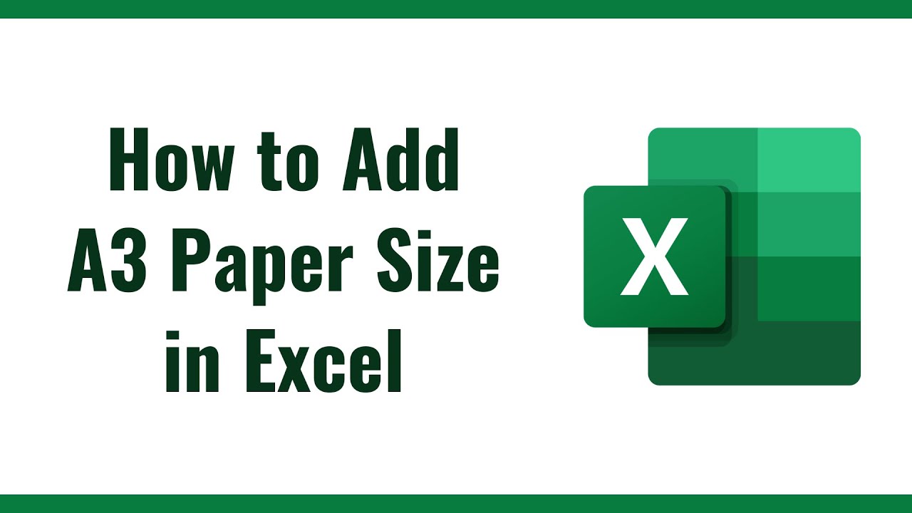 How To Add A3 Paper Size In Excel YouTube How To Add A3 Paper Size In Excel YouTube