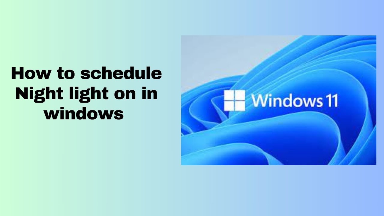 How to schedule Night light on in windows - YouTube