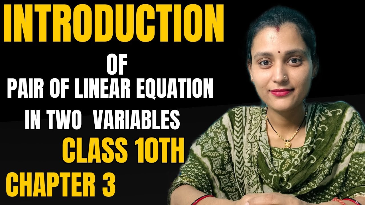 introduction of pair of linear equation into variables |chapter 3 ...
