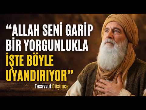 HER GÜN HİSSETTİĞİN YORGUNLUK ARACILIĞIYLA ALLAH'IN SANA GÖSTERMEK İSTEDİĞİ ŞEY | İbn Arabi
