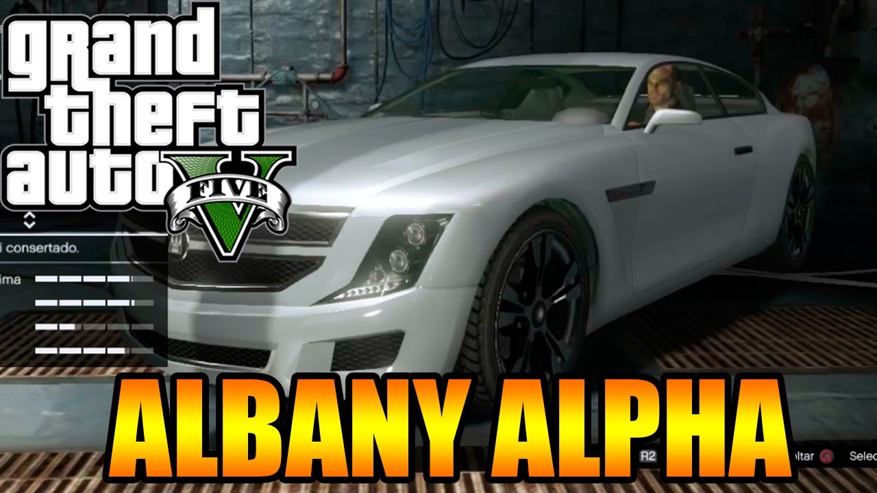 GTA V DLC BUSINESS: ALBANY ALPHA, TUNANDO O CARRO NOVO - PATCH - YouTube