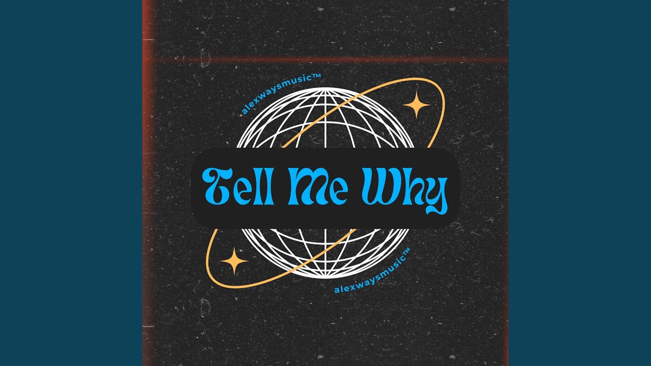 Tell Me Why - YouTube