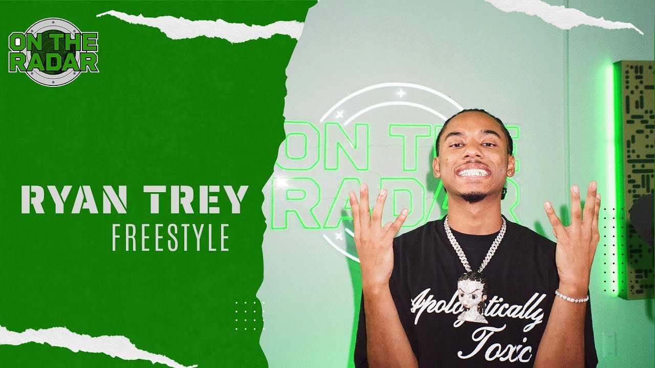 The Ryan Trey "On The Radar" Freestyle - YouTube