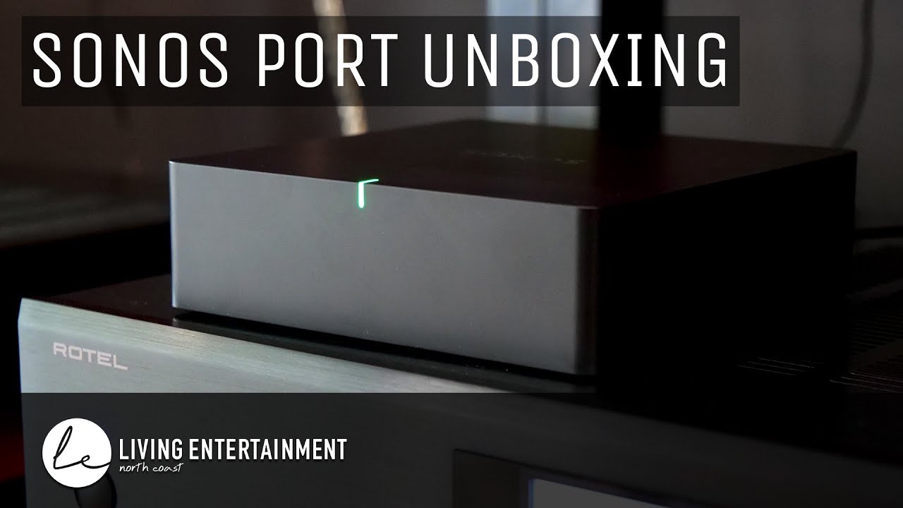 Unboxing: Sonos Port Wireless Streamer - YouTube