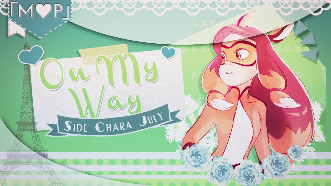 「M♥P」On My Way // Side Character July ᴹᴱᴾ - YouTube