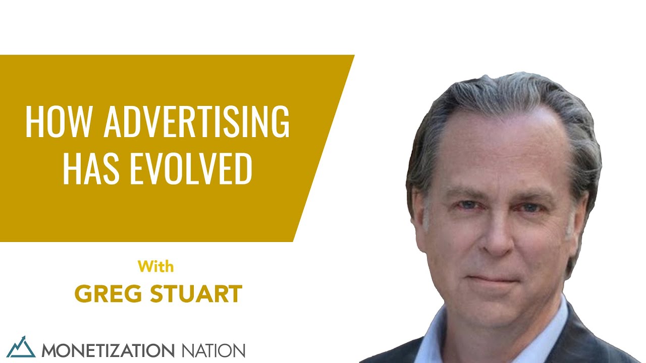 How Advertising Has Evolved (with Greg Stuart) - YouTube
