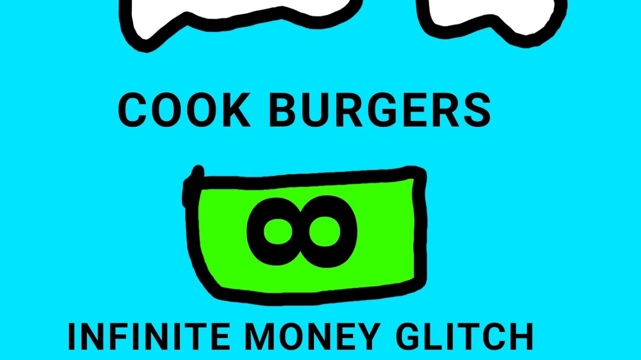 Cook Burgers - Infinite Money Glitch - YouTube